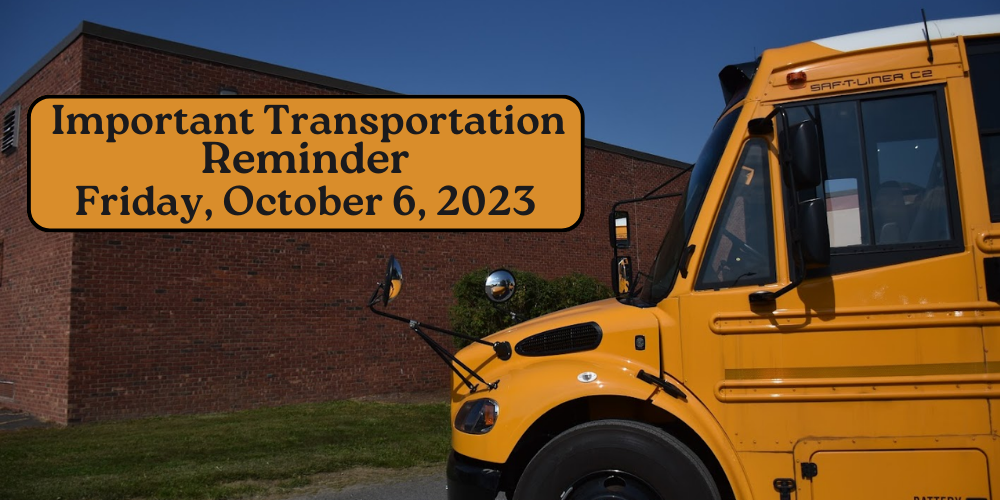 Important Transportation Reminder; Friday, October 6, 2023 | RAVENA ...